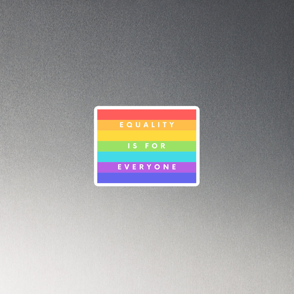Equality Is For Everyone Magnet – Queer In The World: The Shop