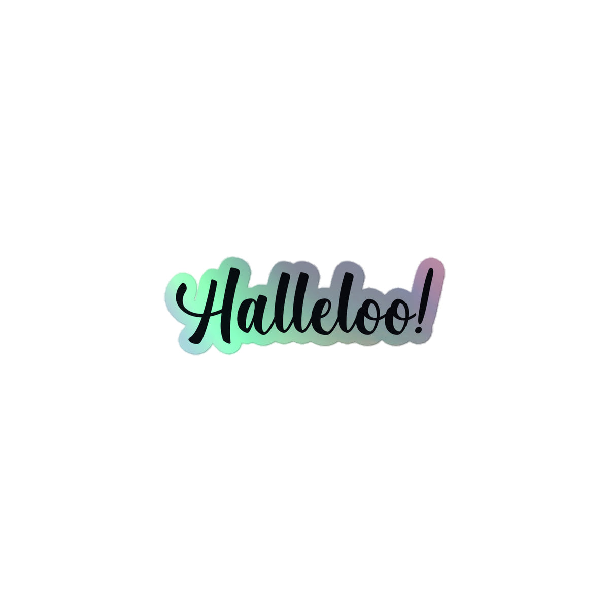 Halleloo! Holographic Stickers – Queer In The World: The Shop