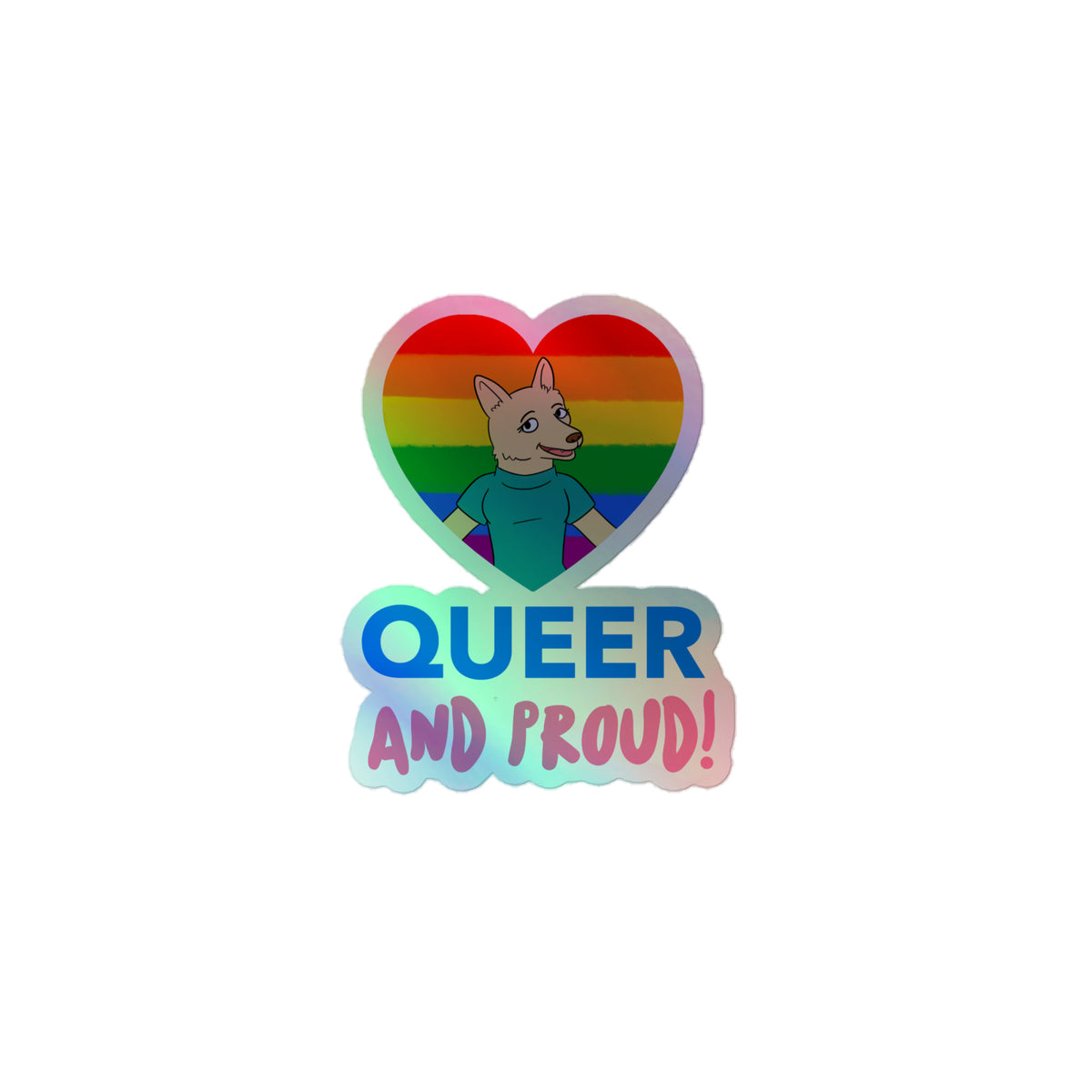 Queer And Proud Holographic Stickers – Queer In The World: The Shop