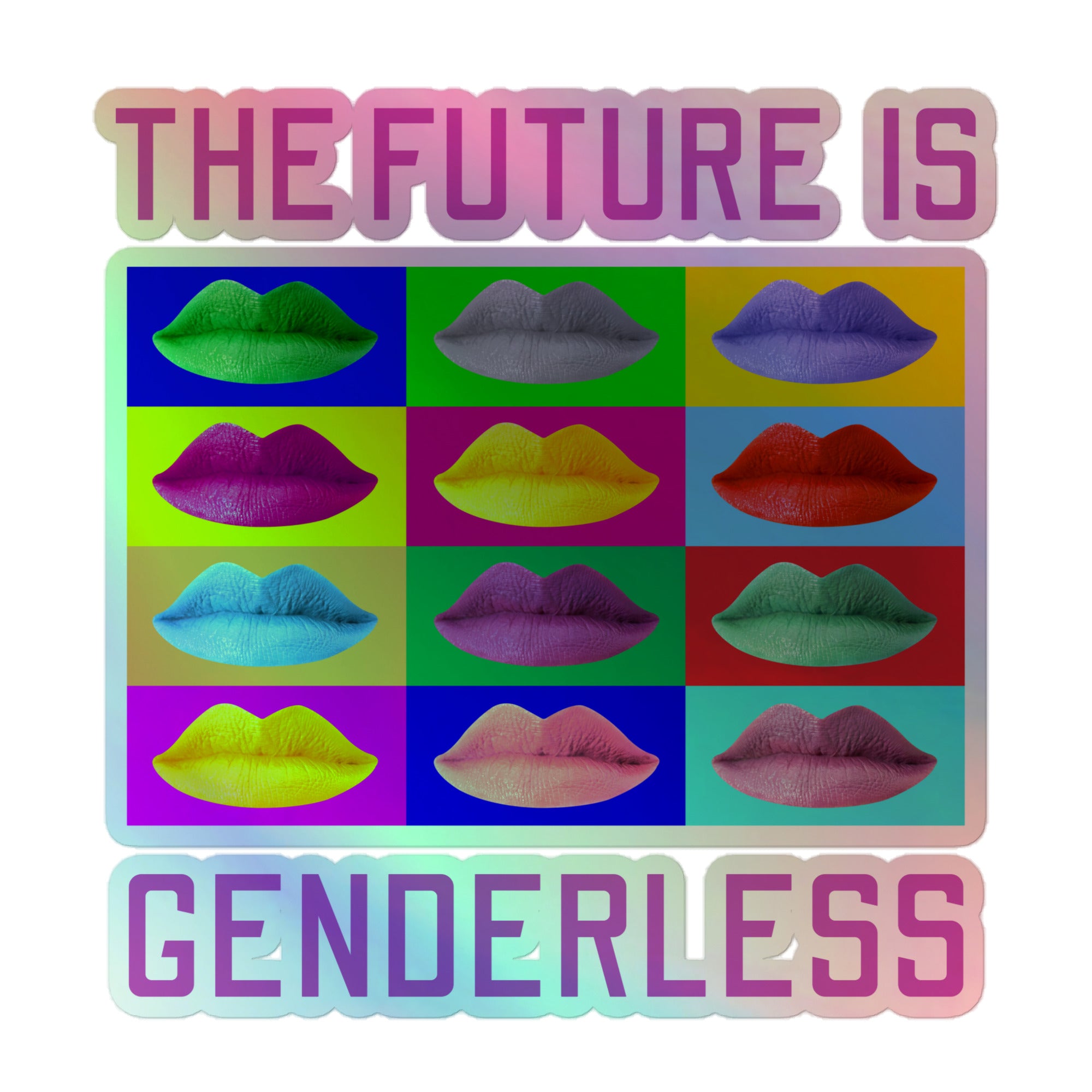 The Future Is Genderless Holographic Stickers – Queer In The World: The ...