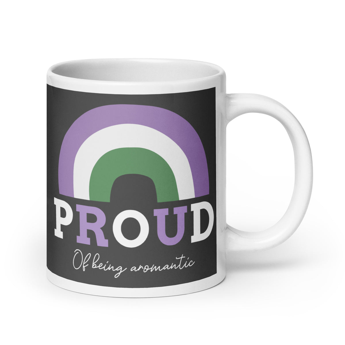 Proud Of Being Aromantic Mug – Queer In The World: The Shop
